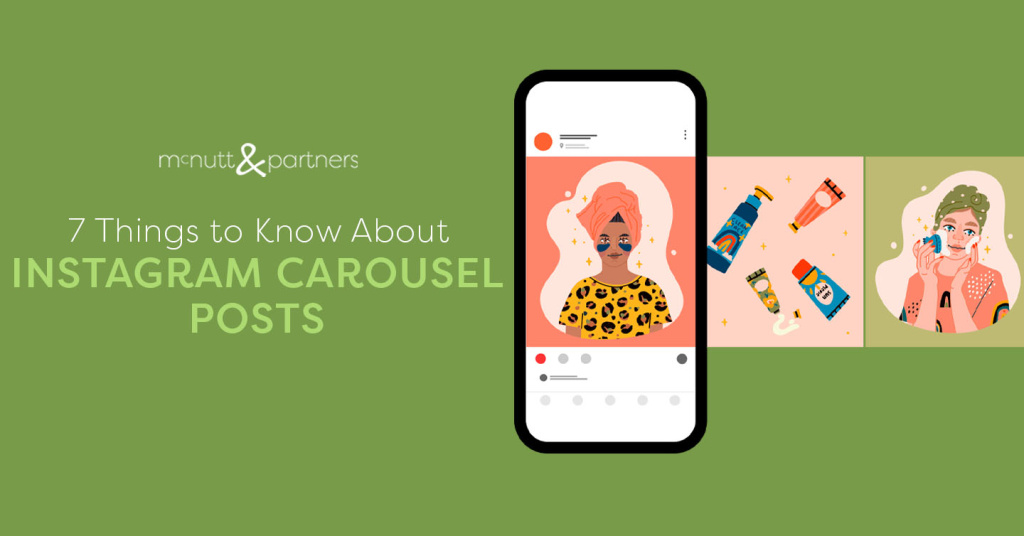 7 Things to Know About Instagram Carousel Posts | McNutt & Partners