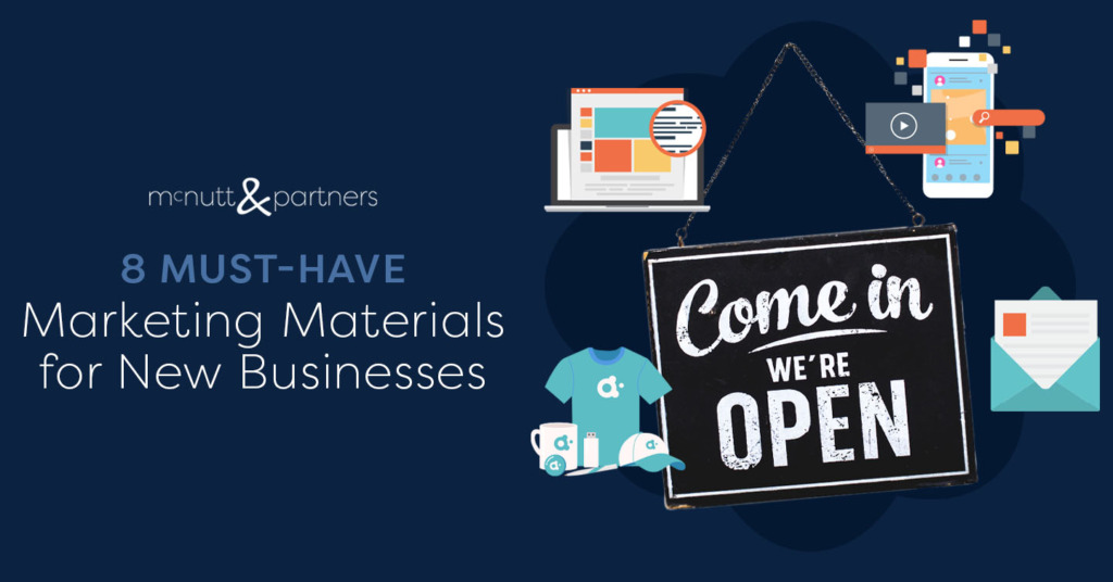 8 Must-Have Marketing Materials for New Businesses